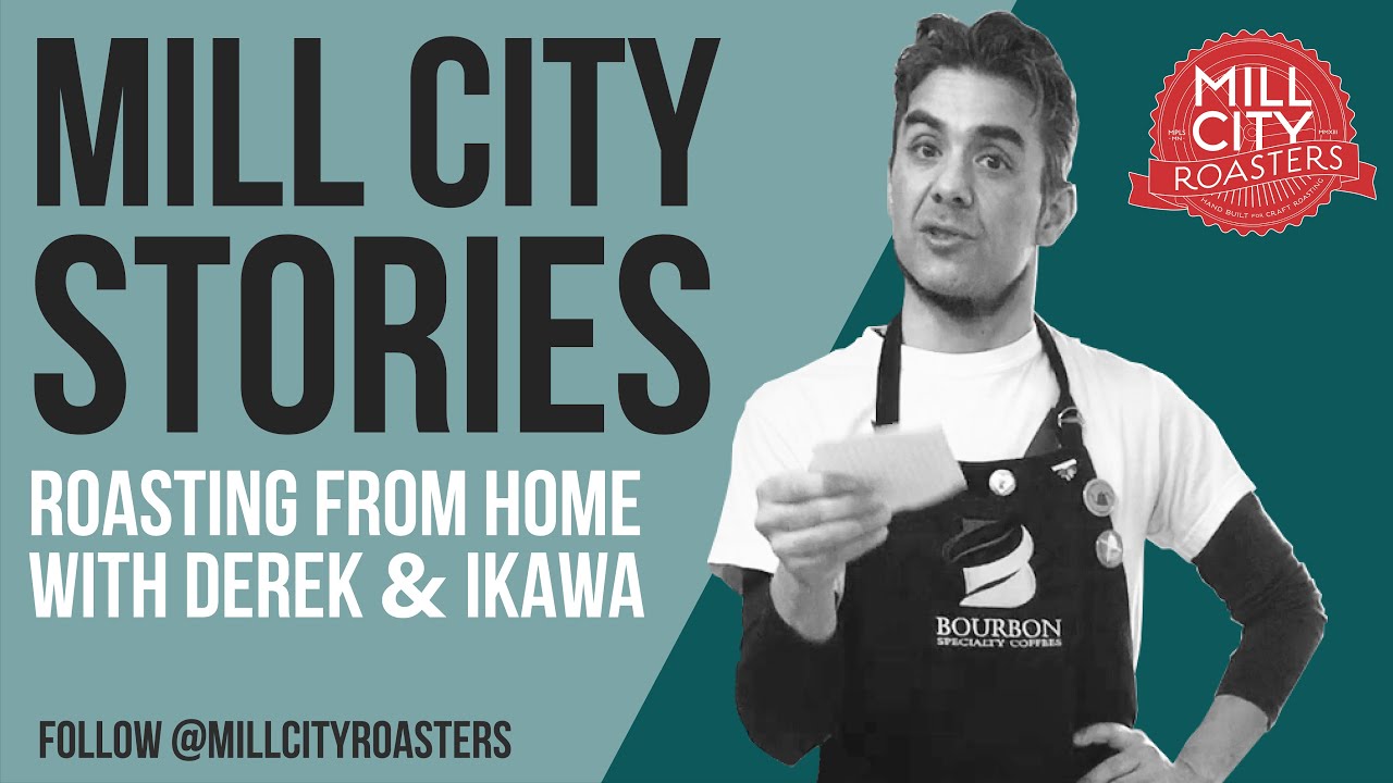 Mill City Stories: Roasting from Home with Derek & Ikawa – Mill City ...